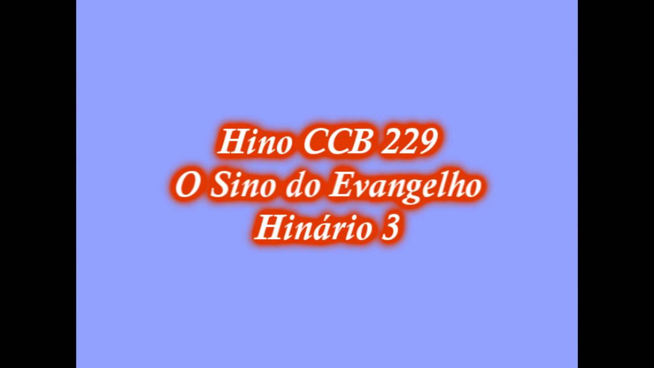 Hinos CCB Hinário 3 (207-209-213-215-221-222-223-226-229-233-239-242)