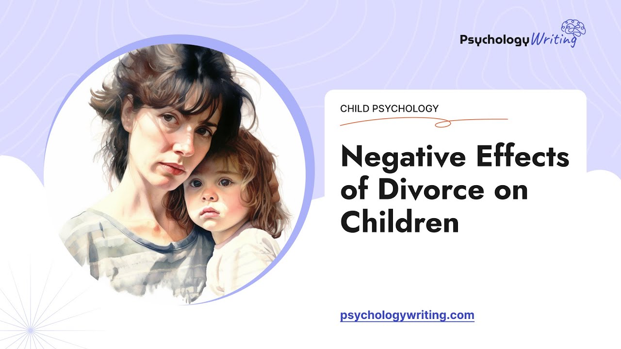 Negative Effects of Divorce on Children - Essay Example