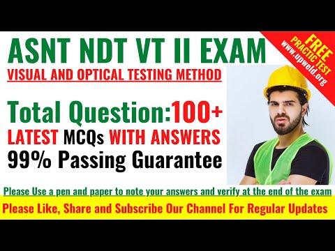 Top 100+ Latest ASNT NDT VT Level 2 Questions and Answers - Visual and Optical Testing Method