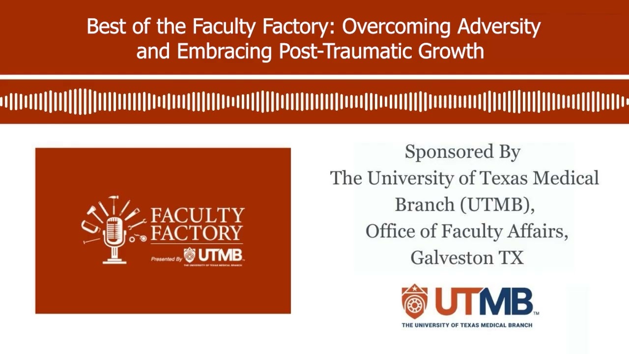 Overcoming Adversity and Embracing Post-Traumatic Growth