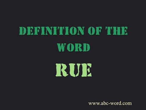 Definition of the word "Rue"