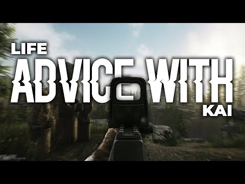 Life Advice With KAI - Tarkov Gameplay - Escape From Tarkov