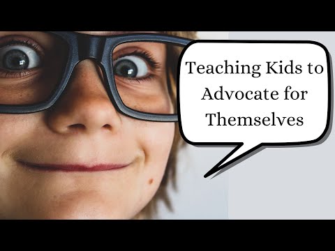 Teaching Kids to Advocate for Themselves