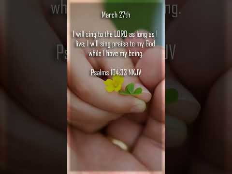 Sing Praises to the Lord - Psalm 104:33 (Bible Verse of the Day) #shorts - March 27th