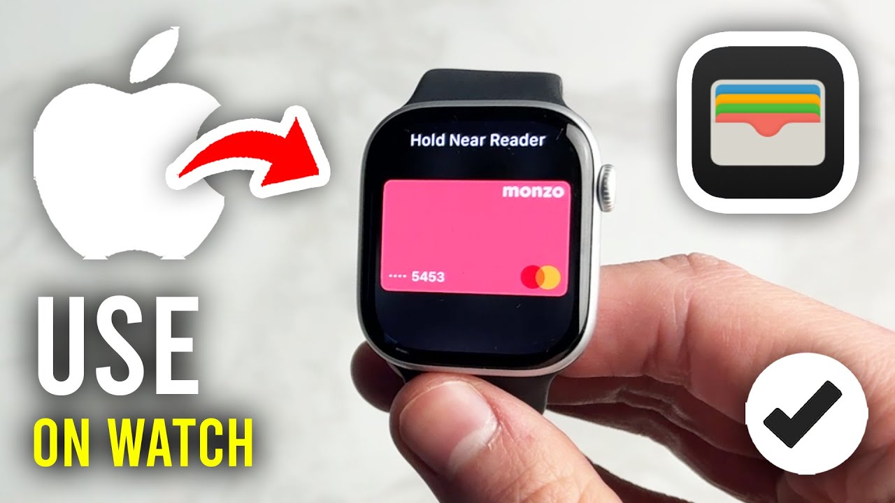 How To Use Apple Pay On Apple Watch - Full Guide