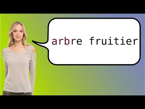 How to say 'fruit tree' in French?