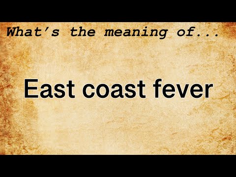 East Coast Fever Meaning : Definition of East Coast Fever