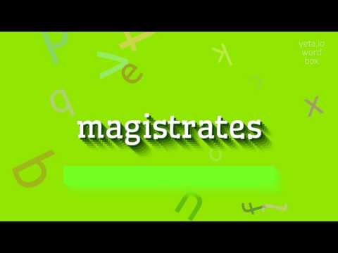 How to say "magistrates"! (High Quality Voices)