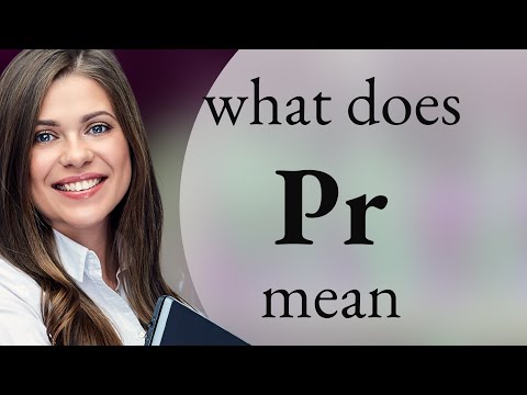 Pr — definition of PR