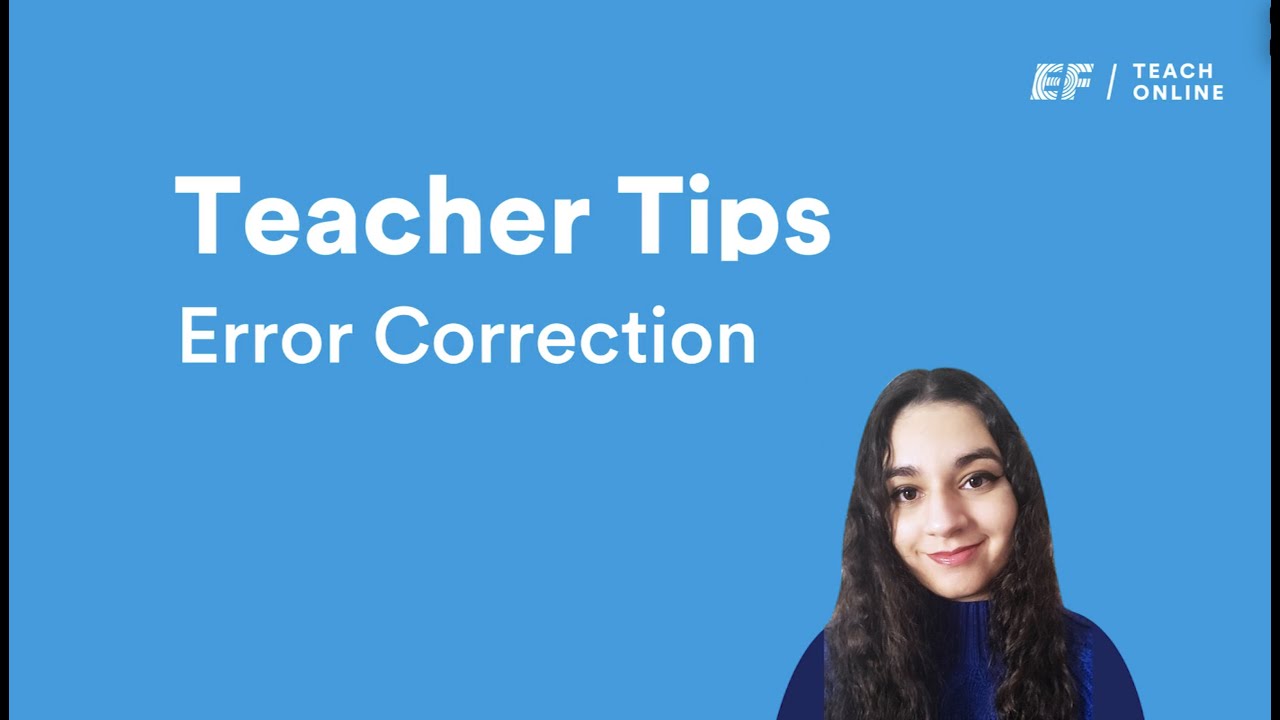 Teacher Tips: Error Correction in the Online Classroom