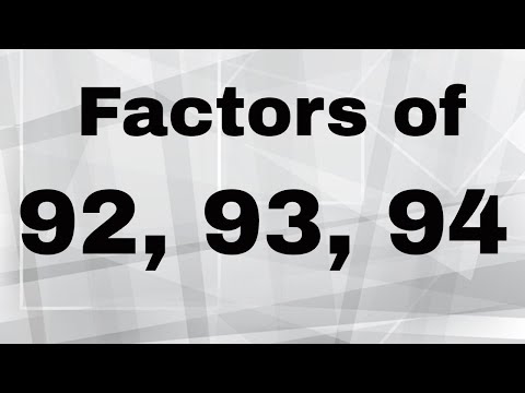 Factors of 92,93, and 94