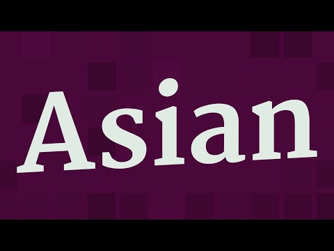 ASIAN pronunciation • How to pronounce ASIAN