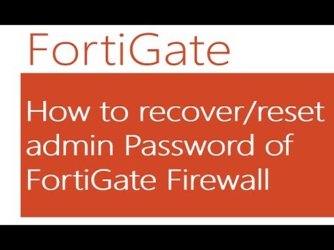 How to recover/reset admin Passw0rd of FortiGate Firewall