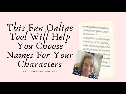Guidelines For Choosing Names For Your Characters - And A Fun Online Tool That Can Help