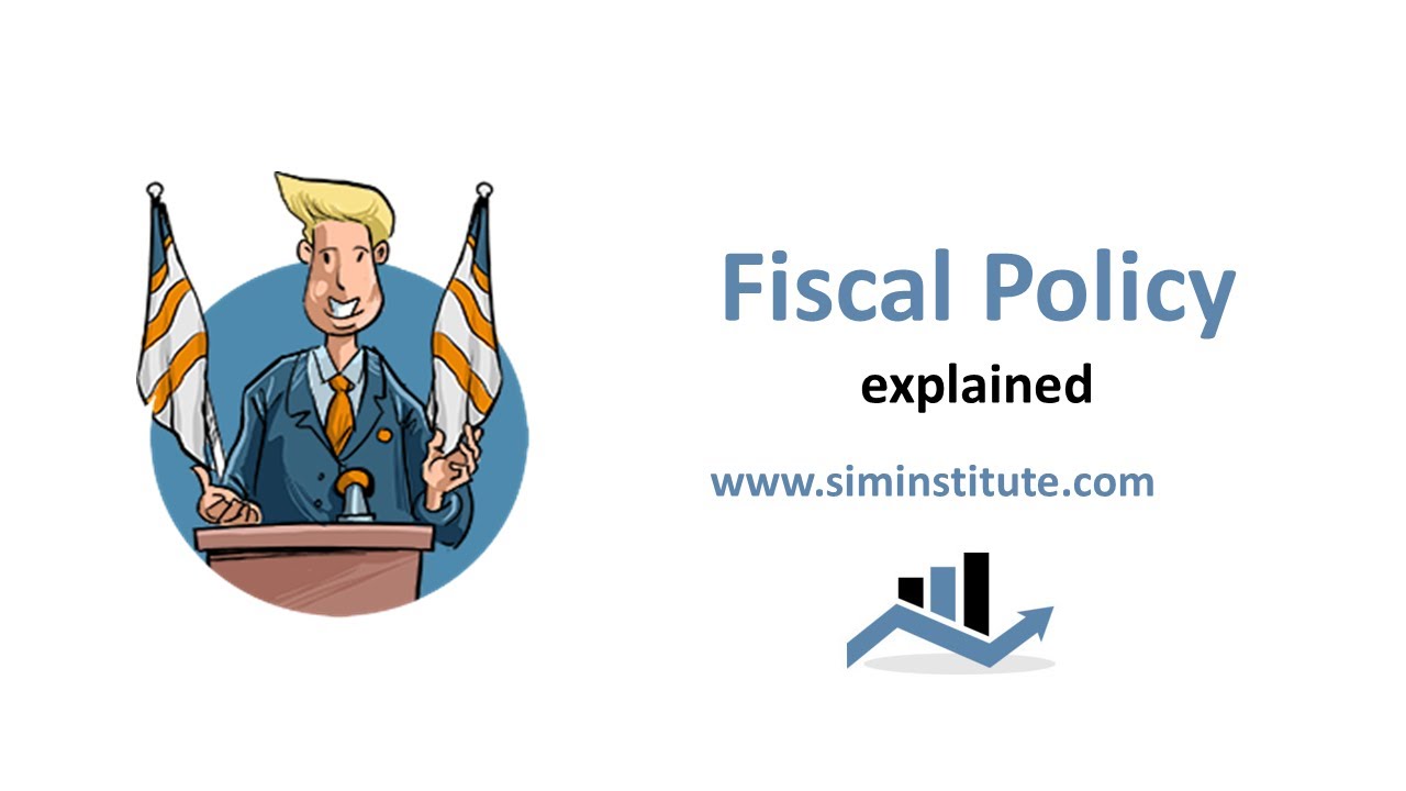 Fiscal Policy explained