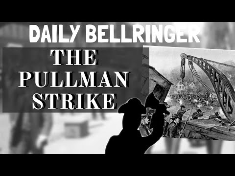 The Pullman Strike | Daily Bellringer