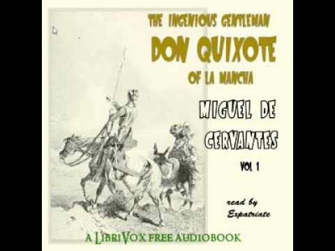 Don Quixote, Vol. 1 (Ormsby Translation) - Miguel de Cervantes Saavedra || Full AudioBook (Part 1)