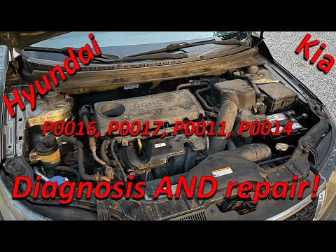 Hyundai Kia P0016, P0017, P0011, and P0014 Timing system diagnosis and repair!!!