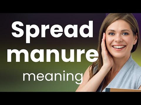 Understanding "Spread Manure": A Guide for English Language Learners