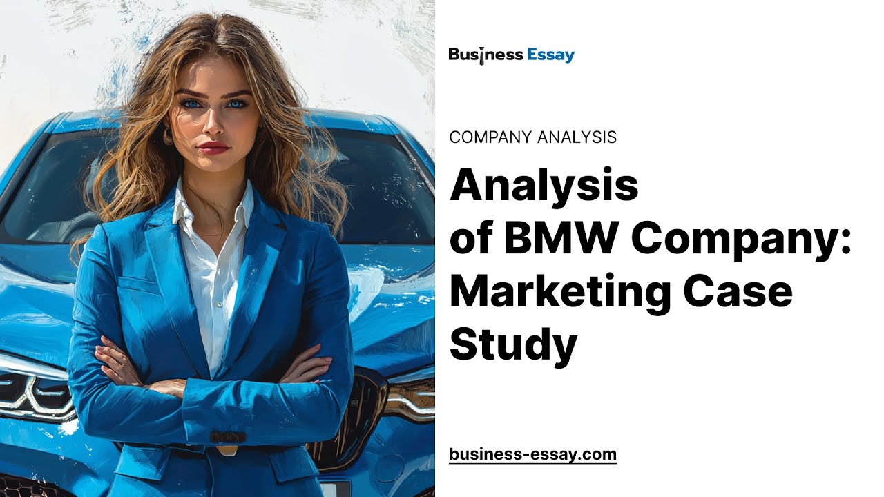 Analysis of BMW Company: Marketing Case Study - Essay Example