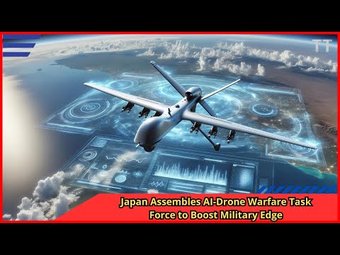 Japan Assembles AI Drone Warfare Task Force to Boost Military Edge