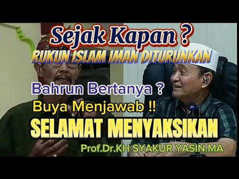 @abthorichannel BUYA SYAKUR Menjawab 👍 Sejak kapan di turunkannya Rukun Islam dan Rukun Iman