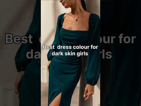 Best dress colour for dark skin tone women 💗#new #viral #foryou #wow #dresses #fashionstyle