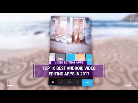 Top 10 Best Android Video Editing Apps