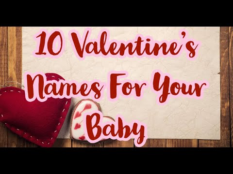 10 Valentine's Day Baby Names