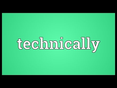 Technically Meaning