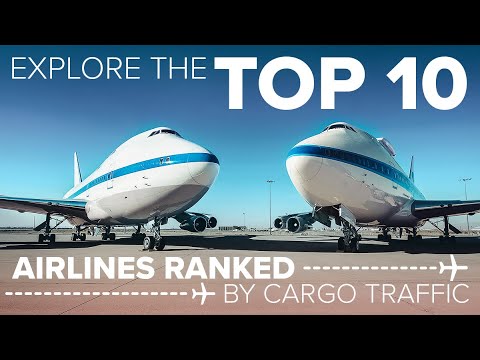 Explore the Top 10 Airlines Ranked By Cargo Traffic