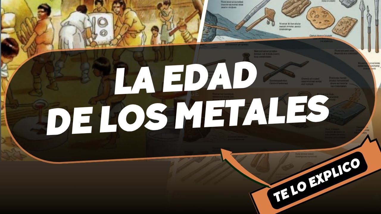 LA EDAD DE LOS METALES explicacion facil, resumen.