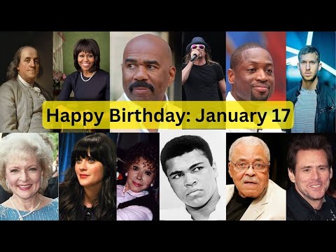 January 17: Famous People Happy Birthday