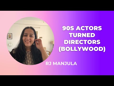 90s Actors Turned Directors (Bollywood) #90skicassettewithmanjula #gaanapodcasts #90sbollywood