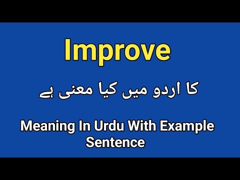 Improve meaning in urdu |english |Improve k kia matlab hai