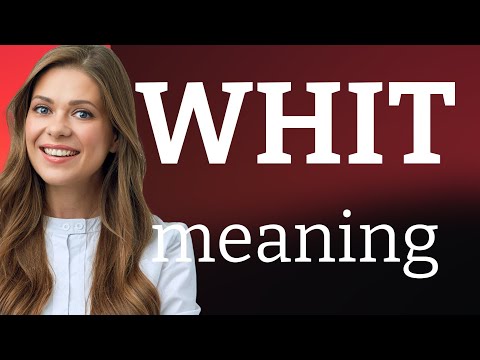 Whit | what is WHIT definition