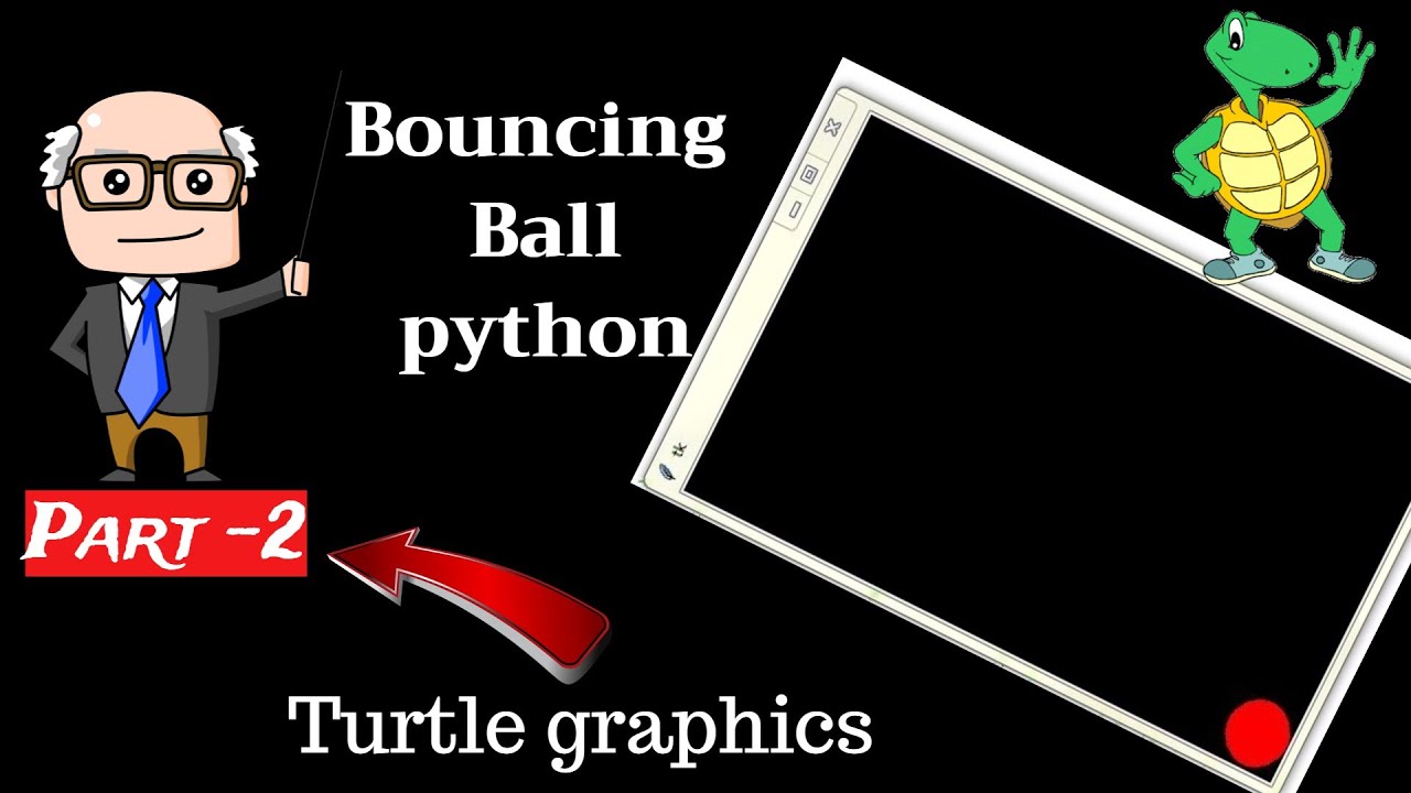 Simple Bouncing ball with python Turtle graphics || #Learn_python