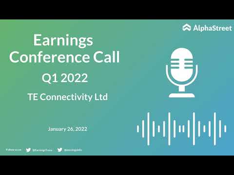 TEL Stock | TE Connectivity Ltd Q1 2022 Earnings Call