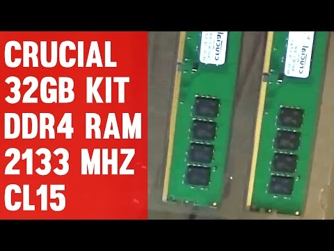 32GB Crucial DDR4-2133 RAM Kit Unboxing & Installation