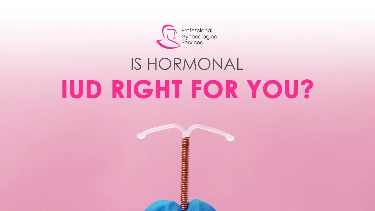 Is Hormonal IUD Right For You?