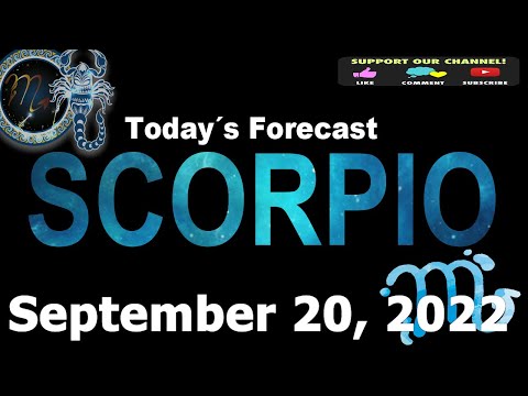 Daily Horoscope SCORPIO September 20, 2022