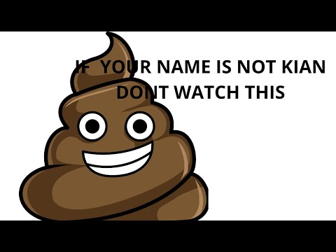 IF YOUR NAME IS KIAN watch this