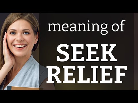 Understanding "Seek Relief": A Guide for English Learners