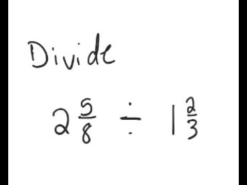 Mixed Numbers: Divide (2 5/8) ÷ (1 2/3)