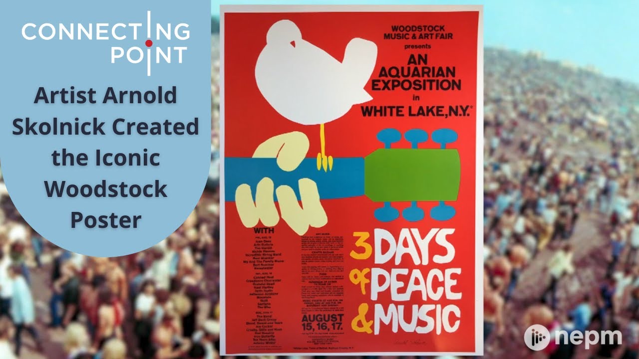 Artist Arnold Skolnick Created the Iconic Woodstock Poster | Connecting Point | Sept. 8, 2022
