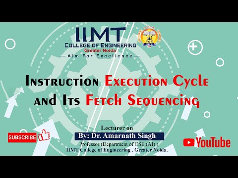 Instruction Execution Cycle and Its Fetch Sequencing | IIMT College of Engineering , Greater Noida