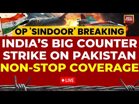India Pakistan Clashes LIVE: Indiaโs Explosive Counterstrike On Pakistan | India Today LIVE Coverage