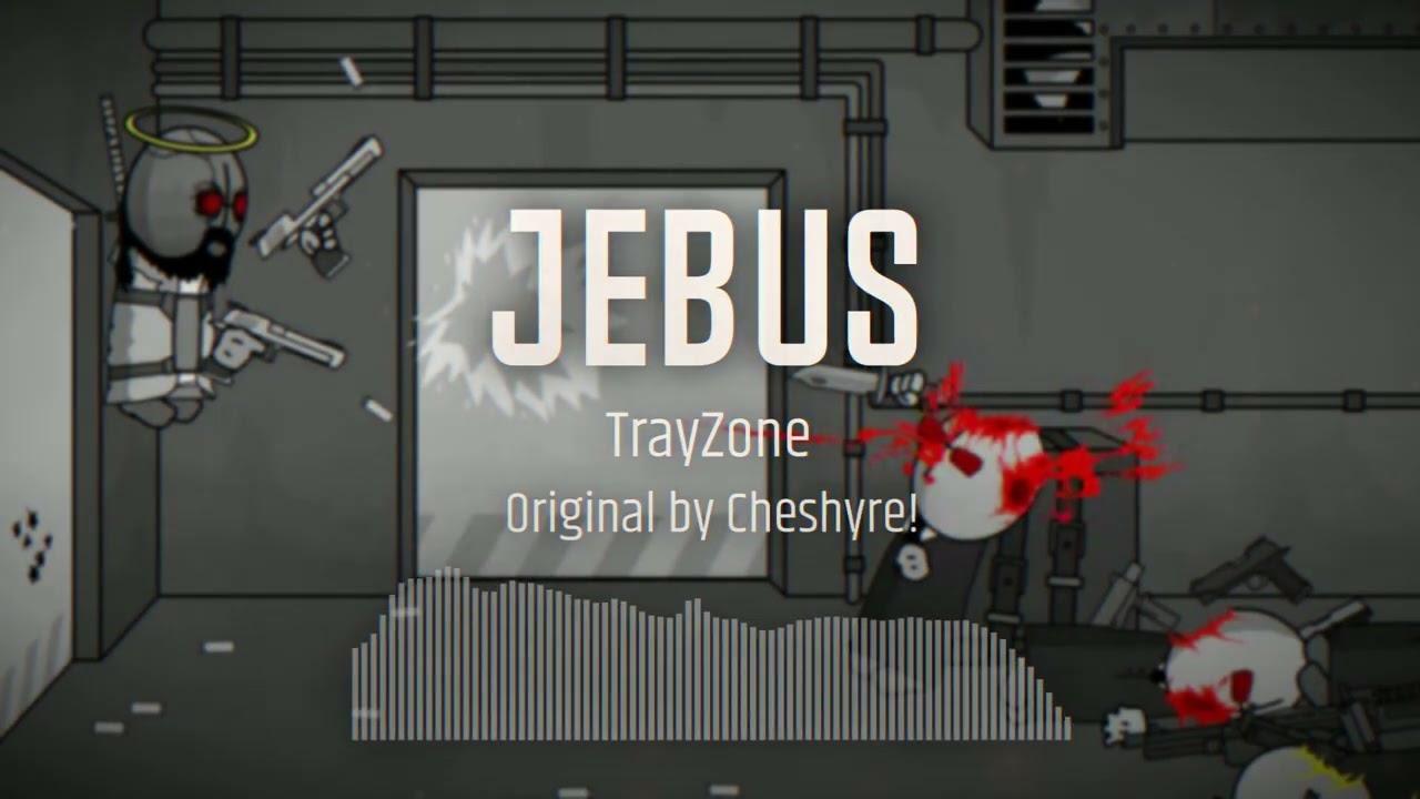 Jebus [TrayZone Remake]