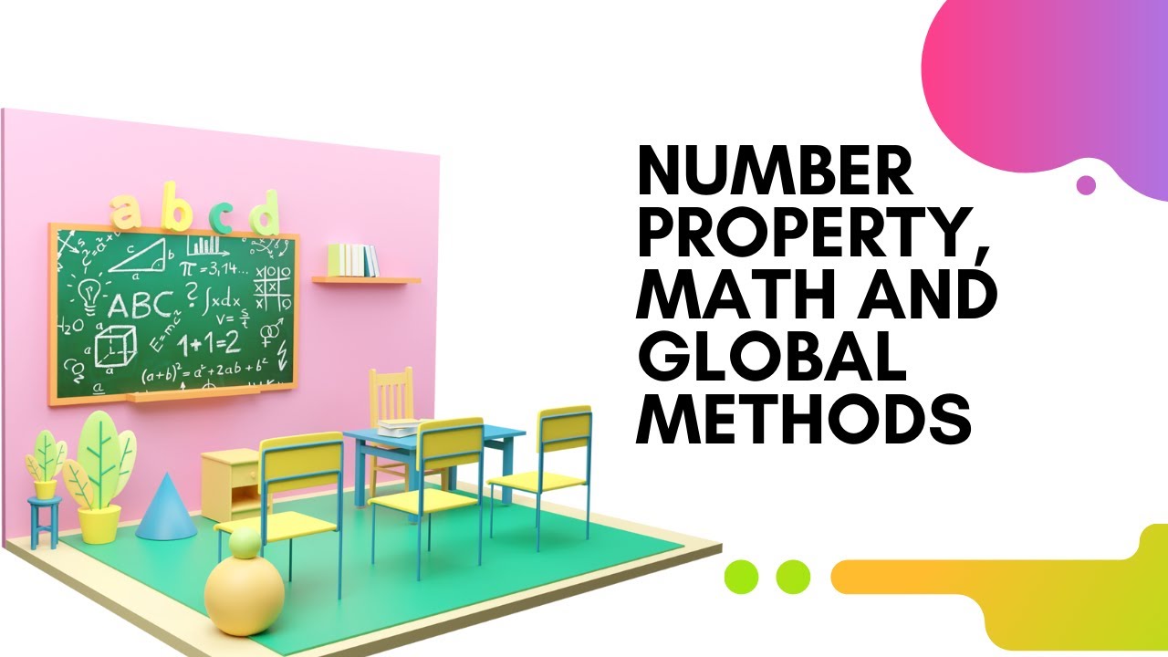 Number property, Math and Global method, Exponential operator in ES6 JS | Complete course  on JS