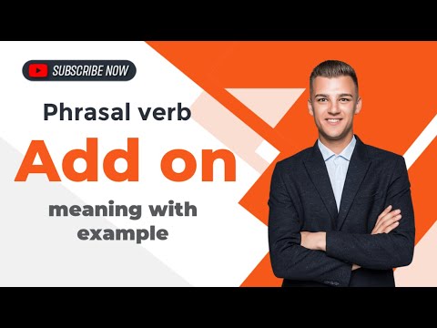 Add on; meaning with example